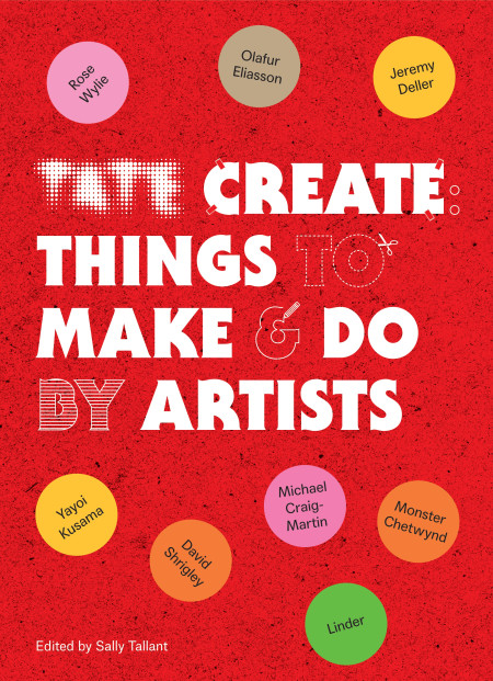Tate Create: things to make and do by artists – ART IS ALIVE